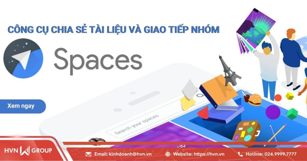 Google Spaces là gì? Tìm hiểu về Google Spaces từ A -Z