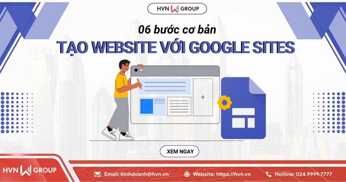 Tạo Website bằng Google Sites chỉ với 06 bước đơn giản