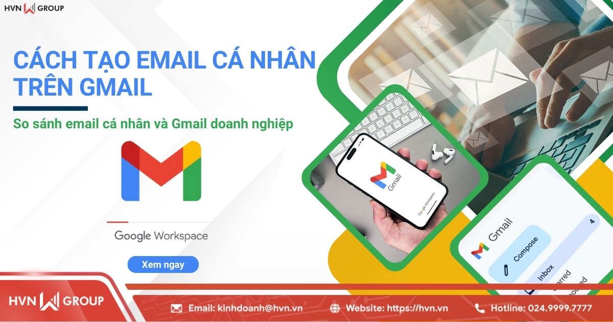 Tạo email cá nhân trên Gmail và so sánh với Gmail công ty