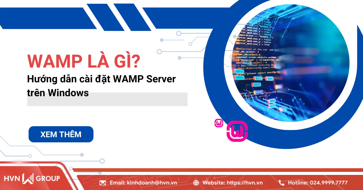 WAMP là gì? Hướng dẫn cách cài đặt wampserver trên Windows