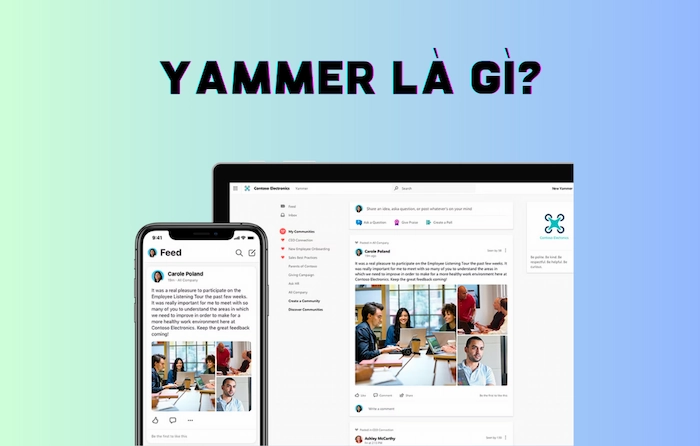 Yammer là gì? Tất tần tật những kiến thức cần biết về Yammer