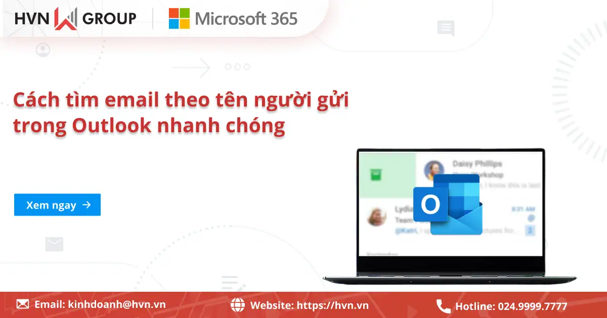 Cách tìm email theo tên người gửi trong Outlook nhanh chóng